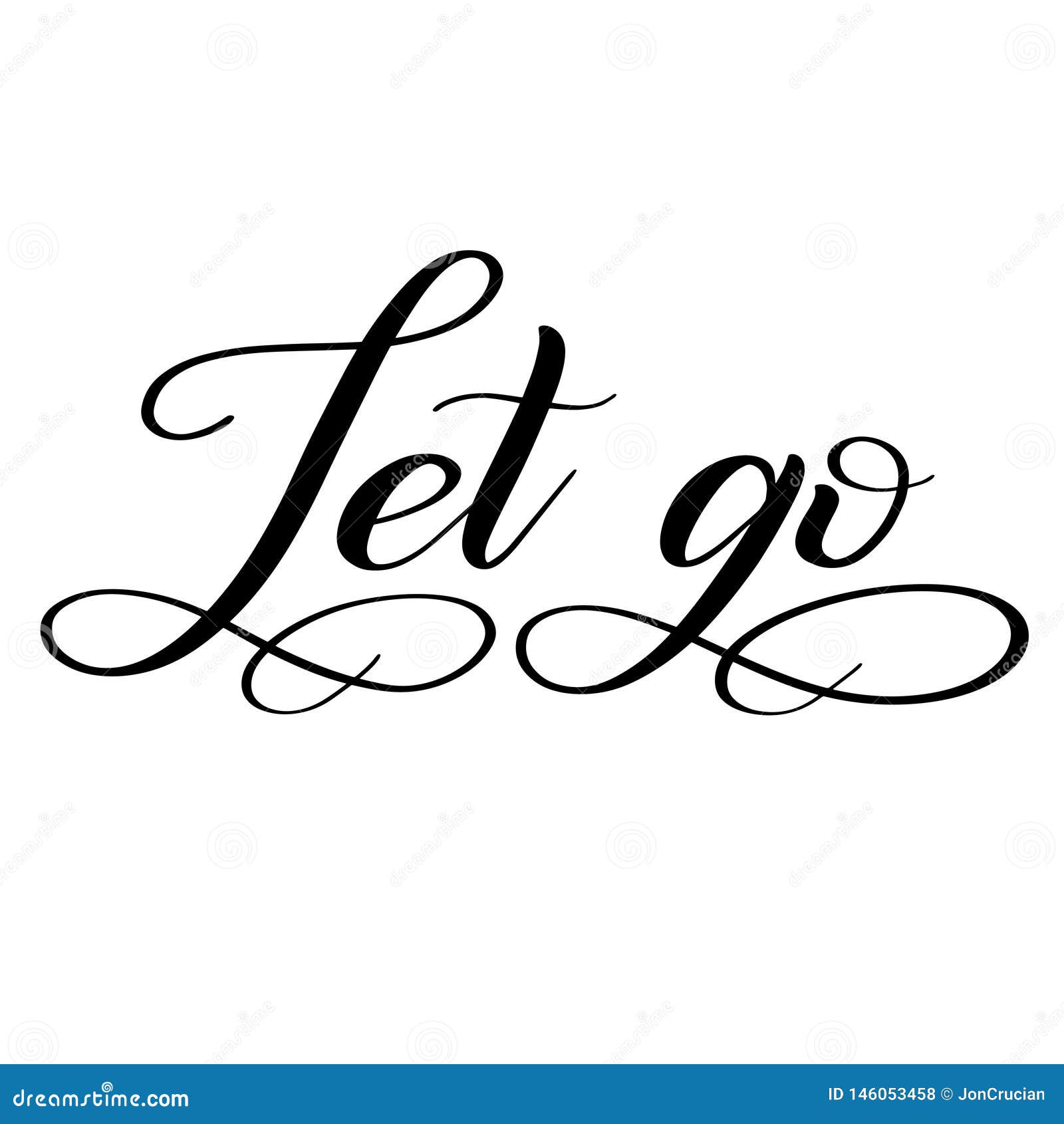 Let Go. Black Isolated Cursive. Stock Vector - Illustration of classic ...