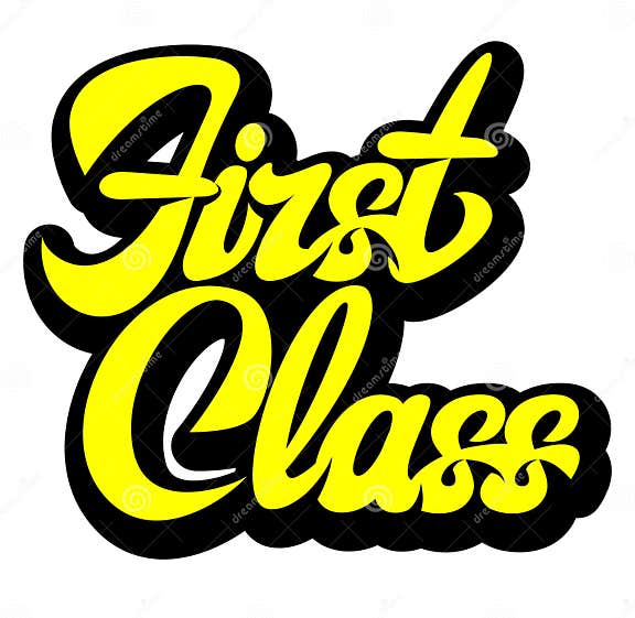 Calligraphic Stylish Inscription First Class. Vector Template for ...