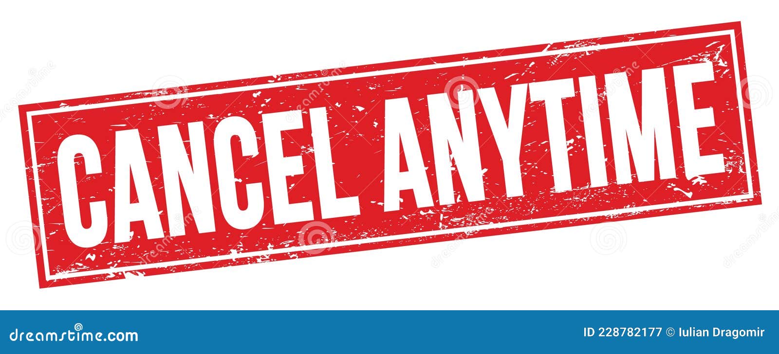 CANCEL ANYTIME Text on Red Grungy Rectangle Stamp Stock Image - Image ...