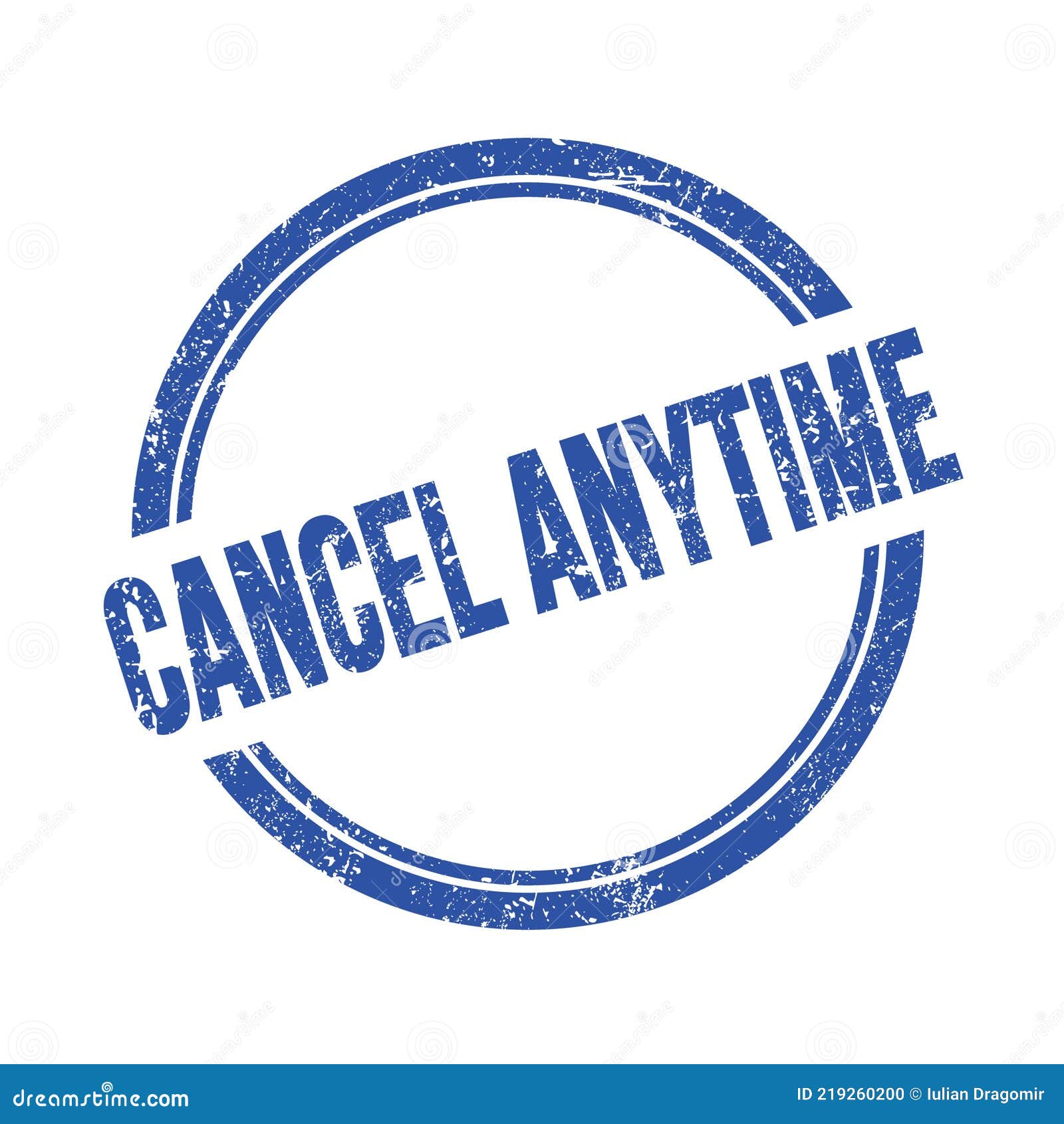 CANCEL ANYTIME Text Written on Blue Grungy Round Stamp Stock ...