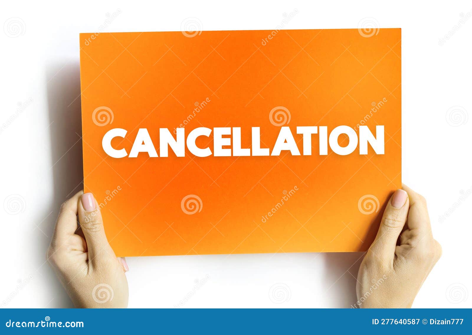 Cancellation - the Action of Cancelling Something, Text Concept on Card ...