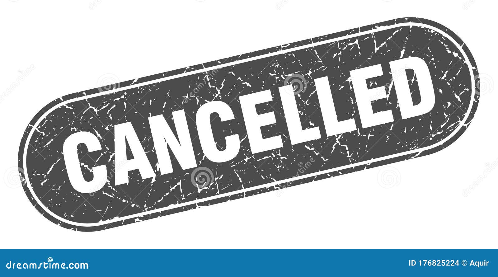 Cancelled Sign. Cancelled Grunge Stamp Stock Vector - Illustration of ...