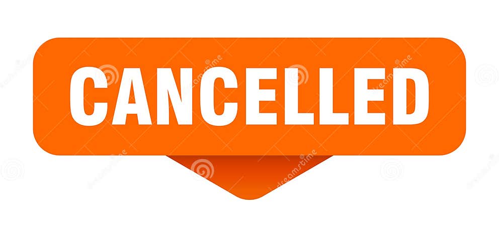 Cancelled Sticker. Cancelled Sign on Transparent Background Stock ...