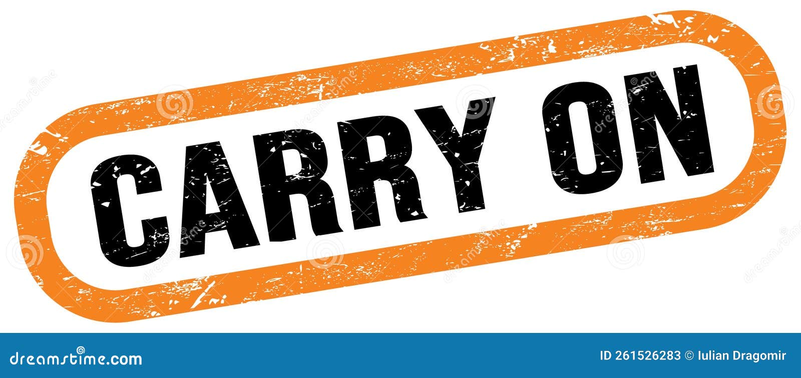 CARRY on, Text Written on Orange-black Stamp Sign Stock Illustration ...