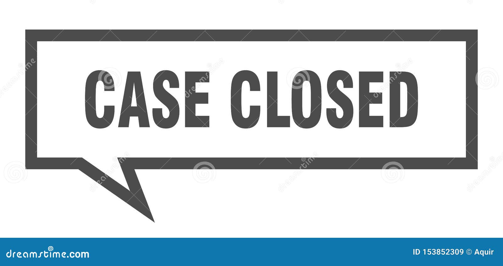 Case closed speech bubble. stock vector. Illustration of bubble - 153852309