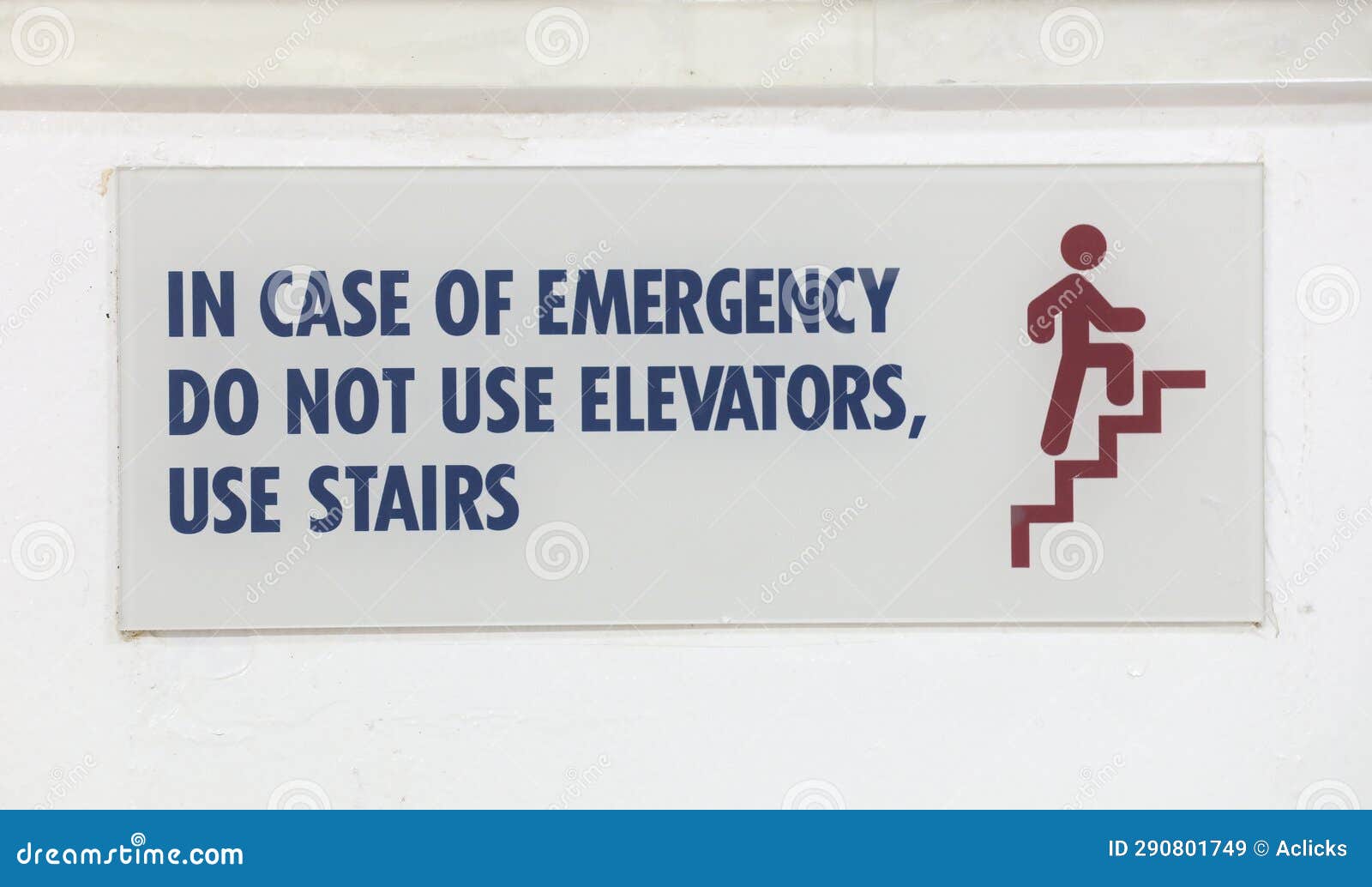 In Case of Emergency Use Stairs Do Not Use Elevators Sign Stock Image ...