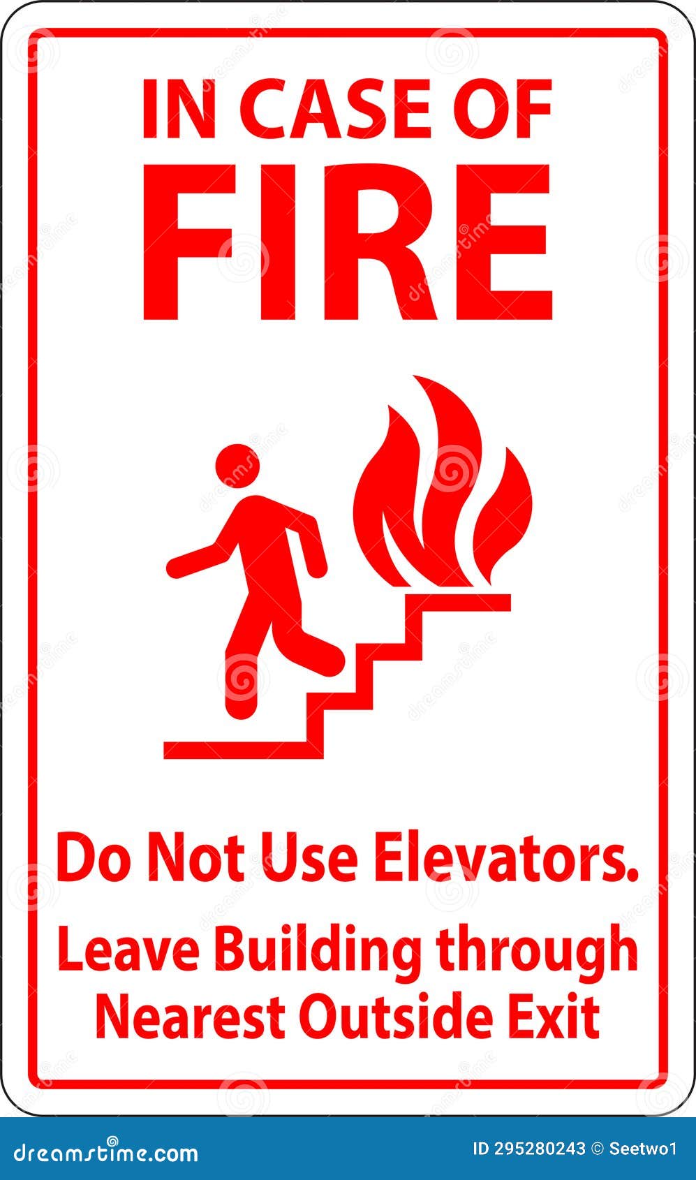 In Case of Fire Sign Do Not Use Elevators, Leave Building through ...