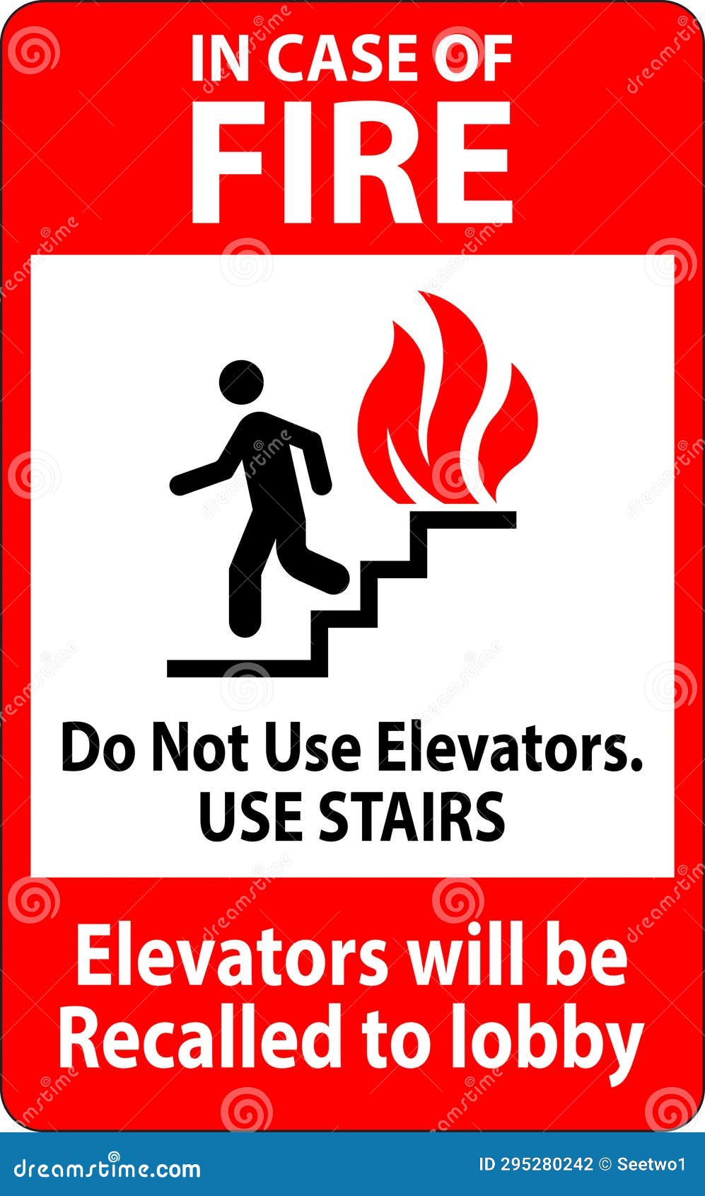 In Case of Fire Sign Do Not Use Elevators. Use Stairs, Elevators Will ...