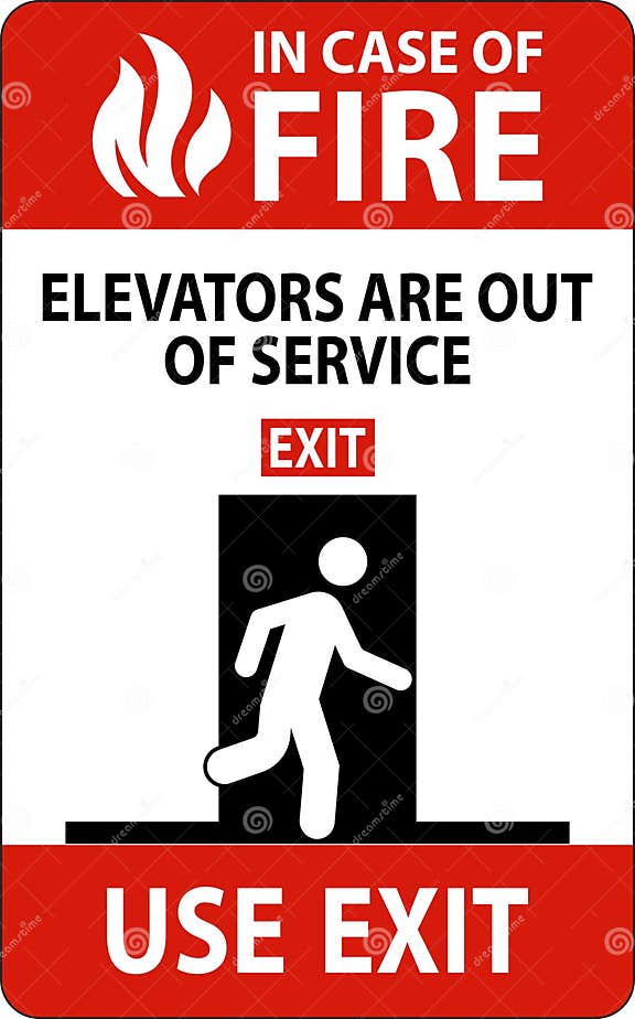 In Case of Fire Sign Elevators are Out of Service, Use Exit Stock ...