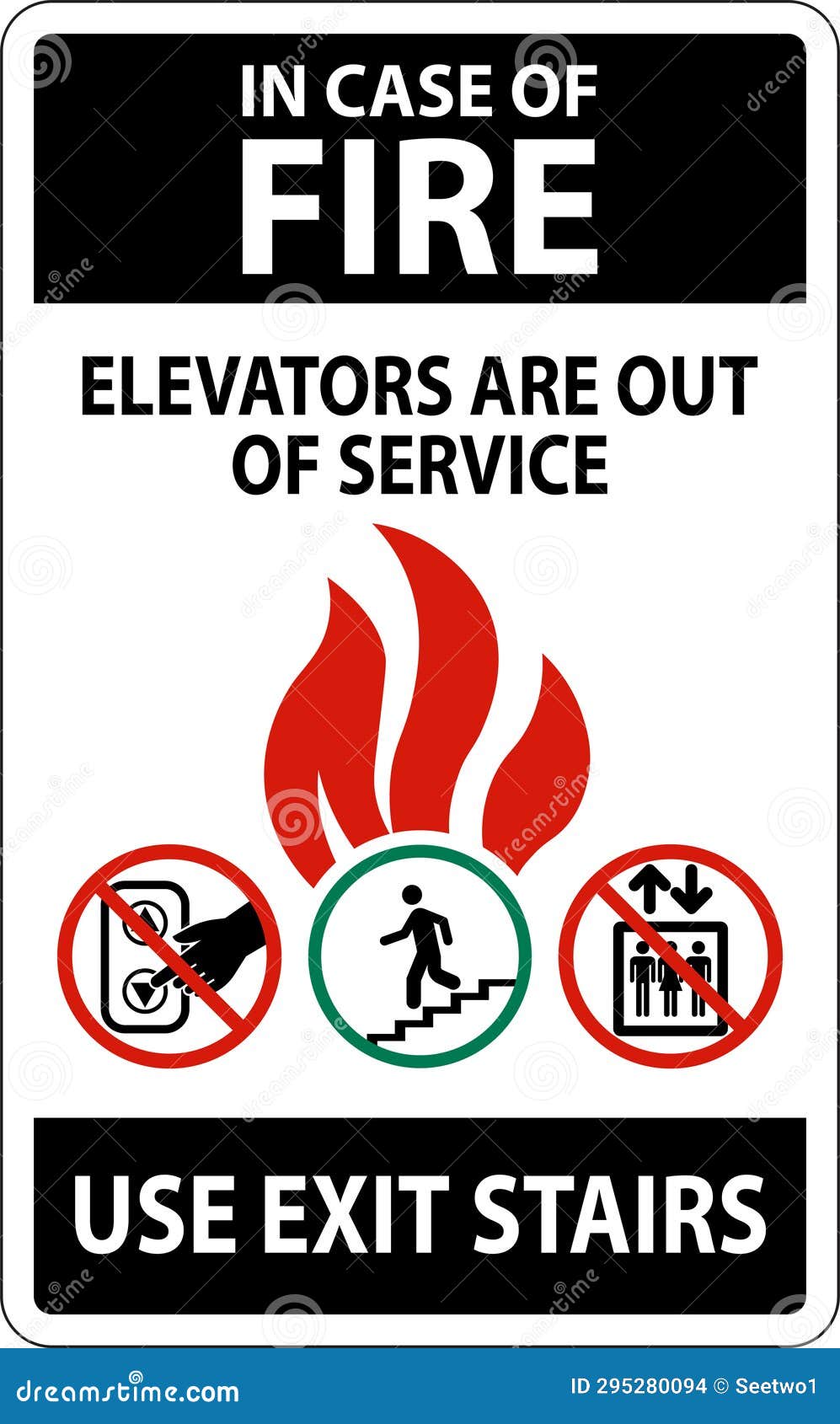 In Case of Fire Sign Elevators are Out of Service, Use Exit Stairs ... In Case of Fire Sign Elevators are Out of Service, Use Exit Stairs ...