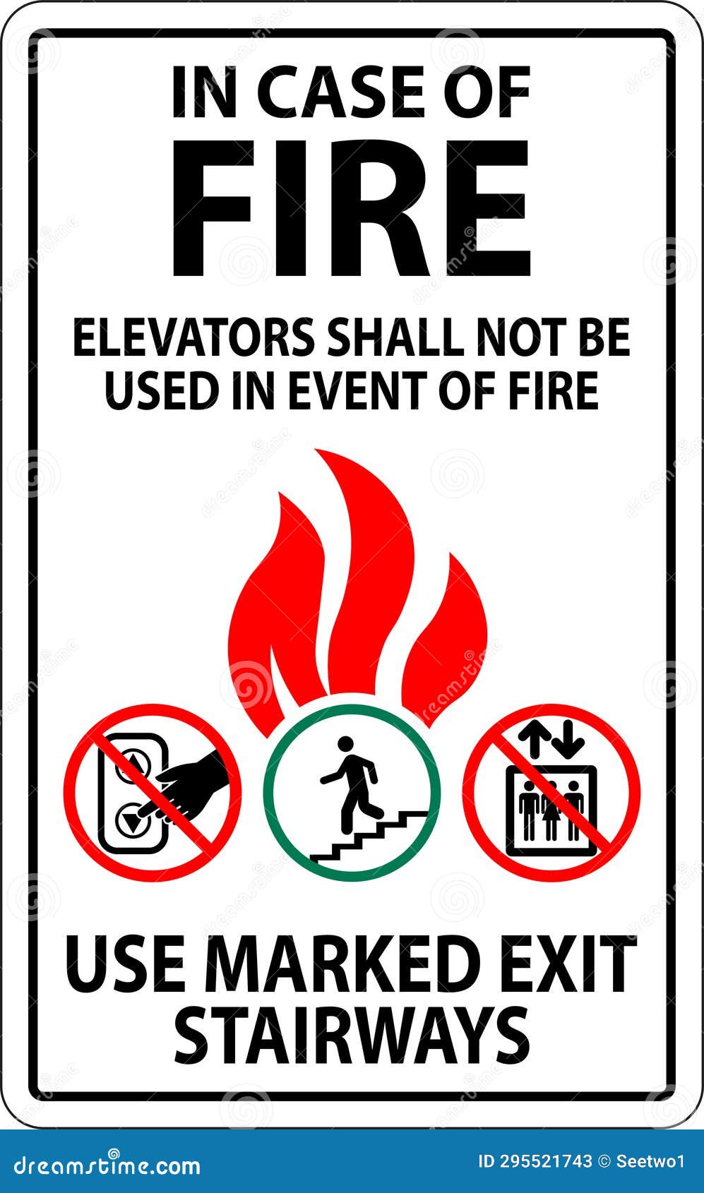 In Case of Fire Sign: Elevators Shall Not Be Used in Event of Fire, Use ...