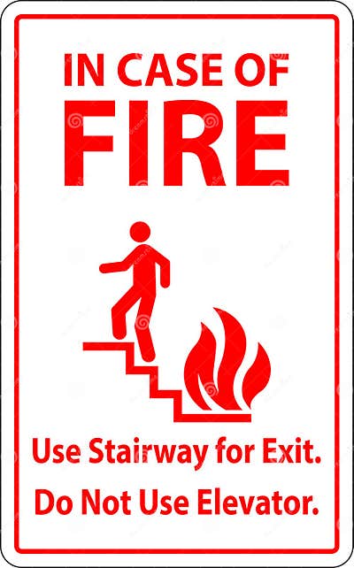 In Case of Fire Sign Use Stairway for Exit, Do Not Use Elevator Stock ...