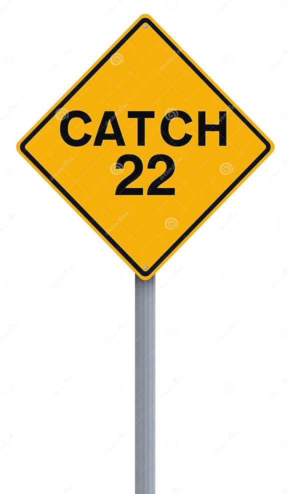 Catch 22 Ahead stock illustration. Illustration of dilemma - 37993506
