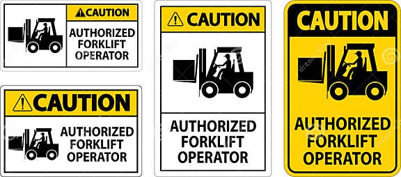 Caution Authorized Forklift Operator Sign Stock Vector - Illustration ...