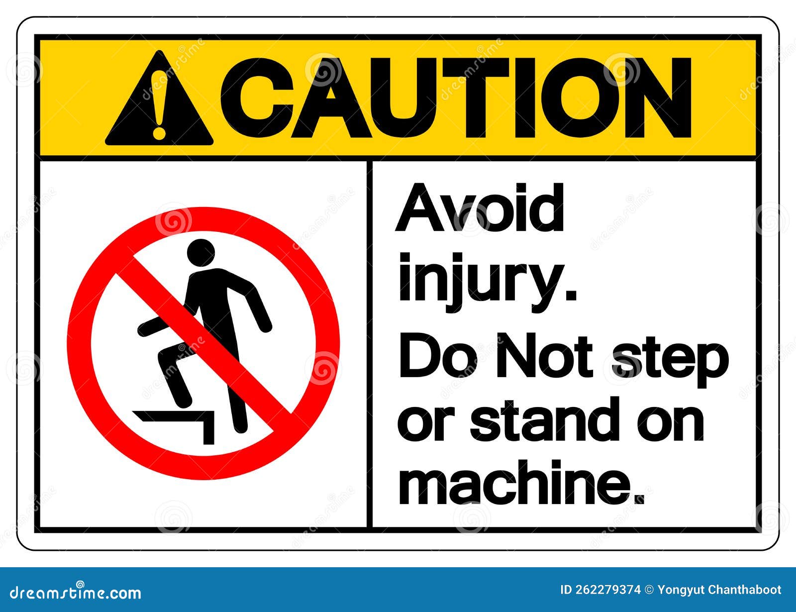 Caution Avoid Injury Do Not Step or Stand on Machine Symbol Sign ...