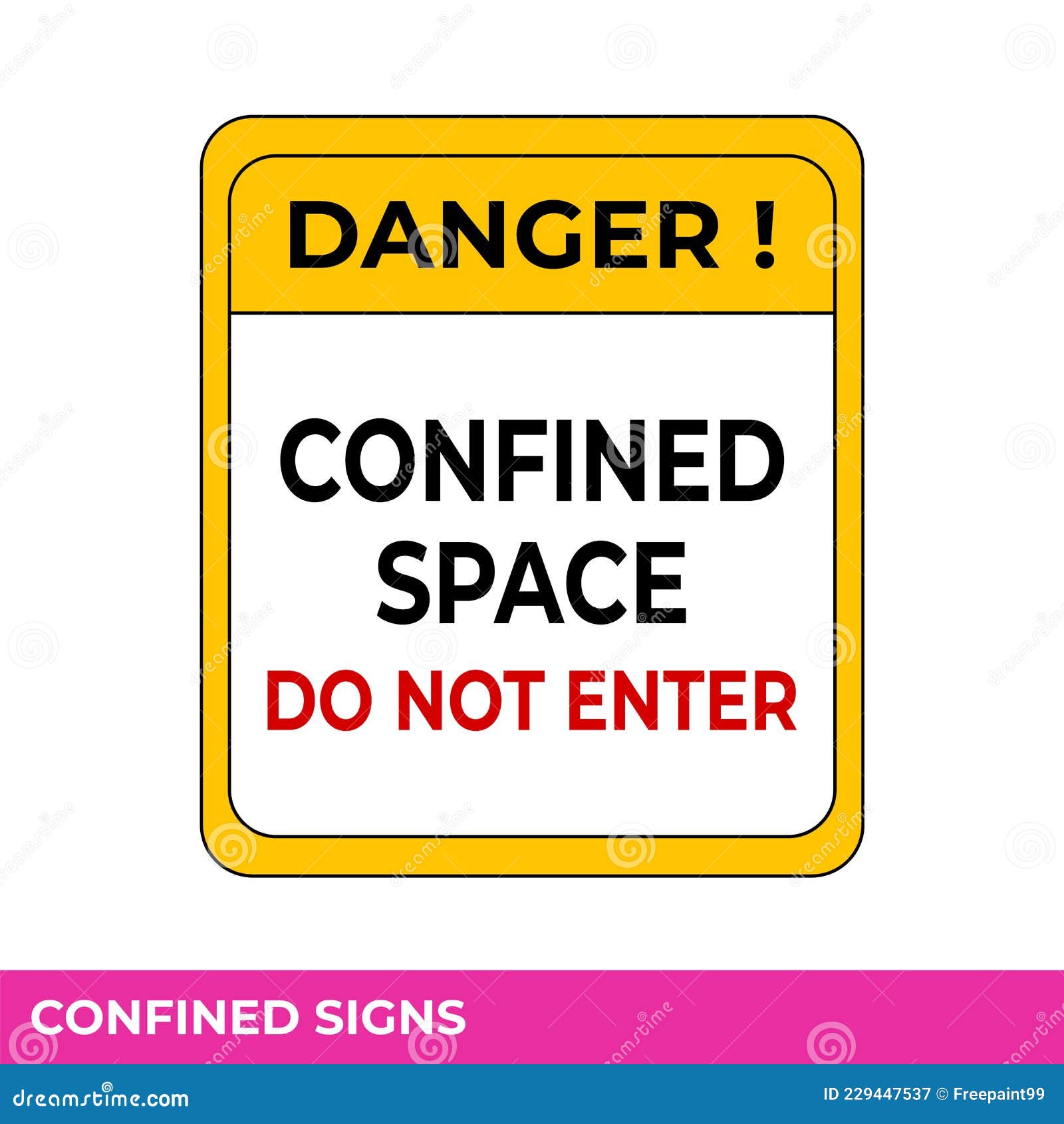 Caution Confined Space Do Not Enter without Permission Sign in Vector ... Caution Confined Space Do Not Enter without Permission Sign in Vector ...