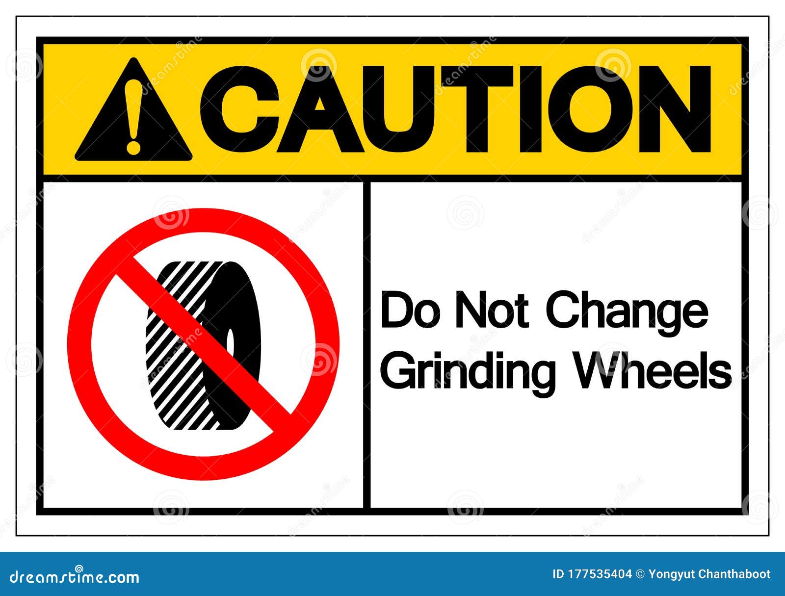 Caution Do Not Change Grinding Wheels Symbol Sign, Vector Illustration ...