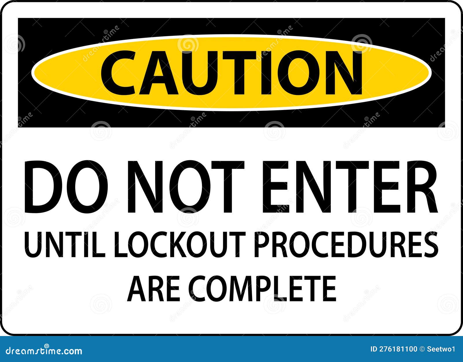 Caution Do Not Enter until Lockout Procedures are Complete Sign Stock ...