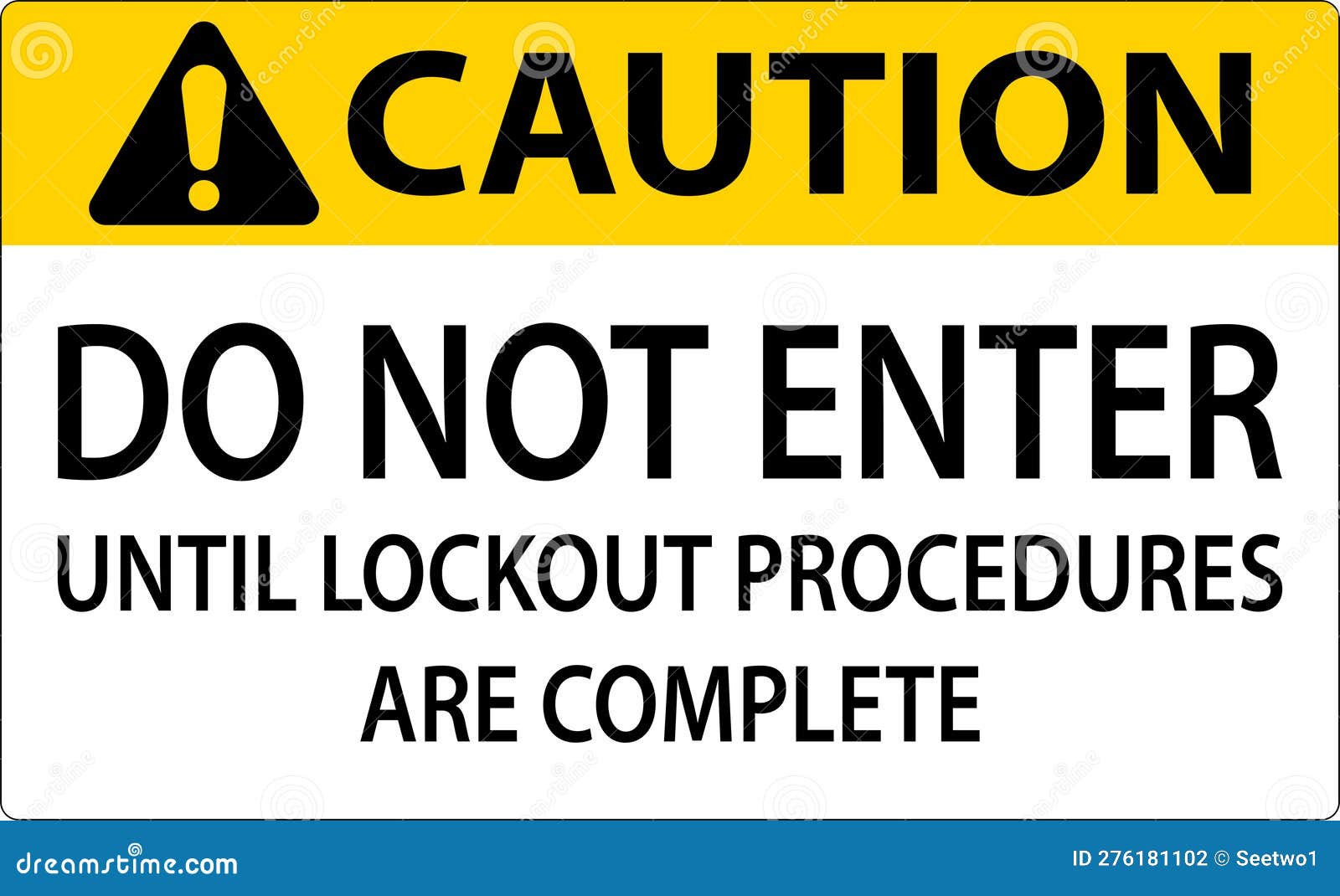 Caution Do Not Enter until Lockout Procedures are Complete Sign Stock ...