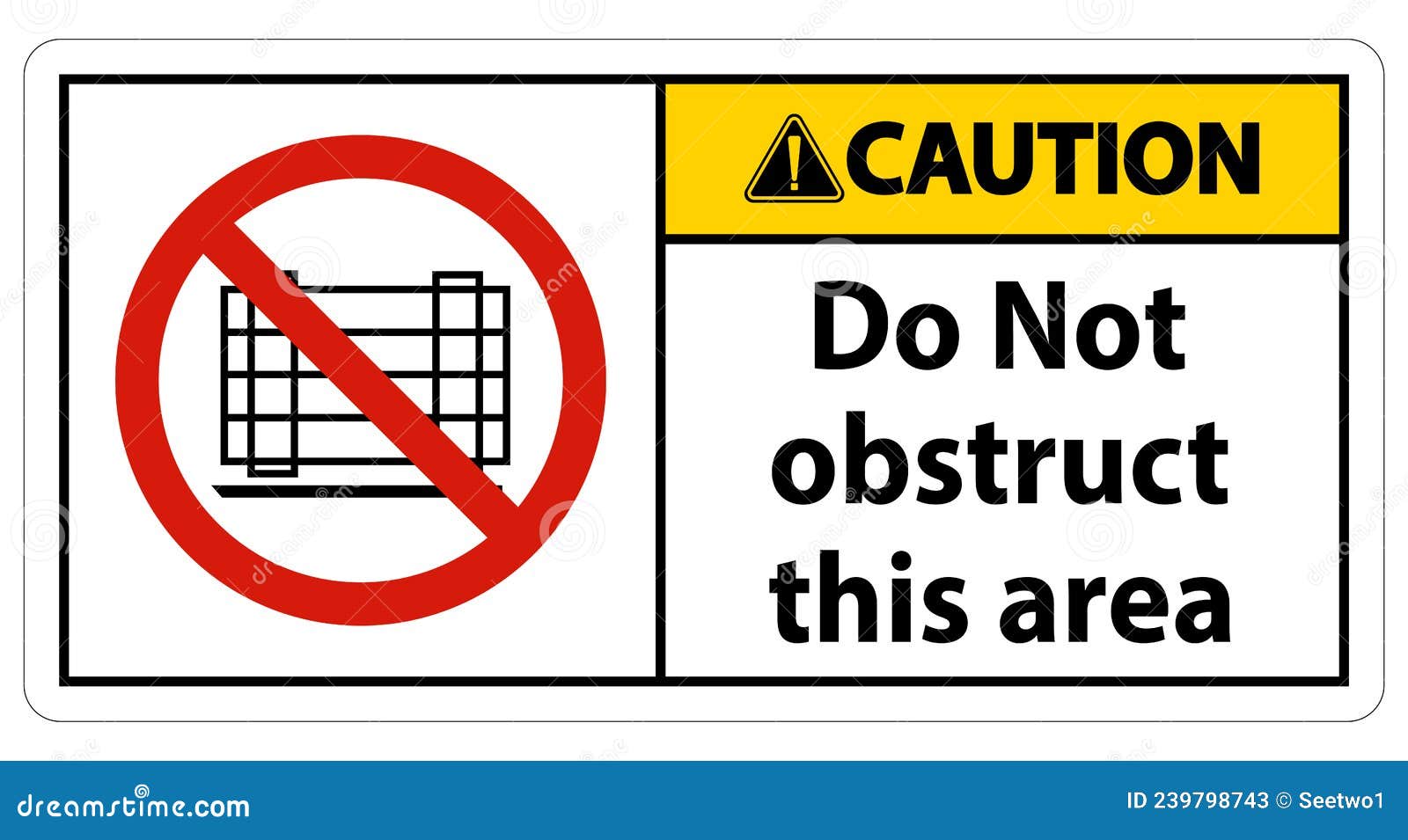 Caution Do Not Obstruct this Area Signs Stock Vector - Illustration of ...