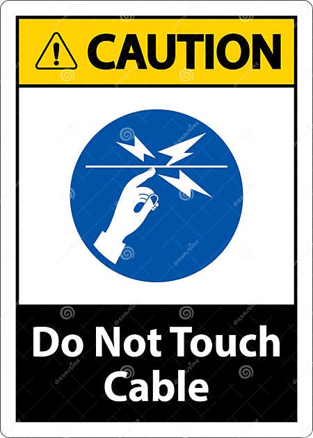 Caution Do Not Touch Cable Sign on White Background Stock Vector ...