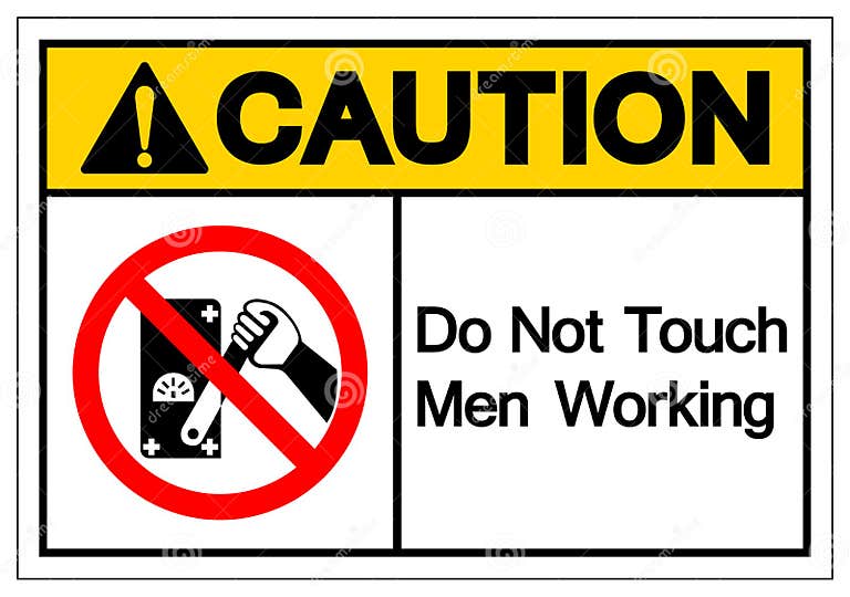 Caution Do Not Touch Men Working Symbol Sign, Vector Illustration ...