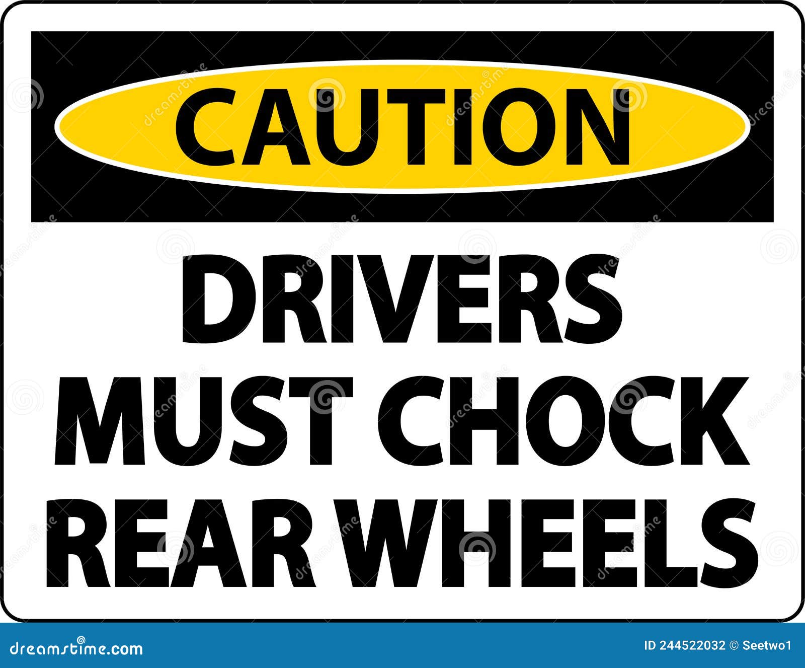 Caution Drivers Must Chock Wheels Label Sign on White Background Stock ...