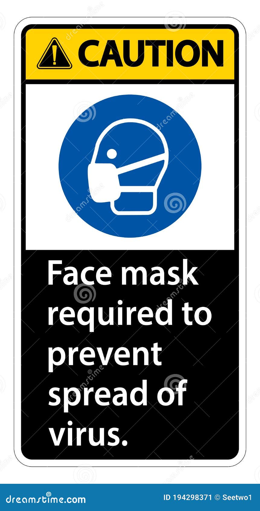 Caution Face Mask Required To Prevent Spread of Virus Sign on White ...