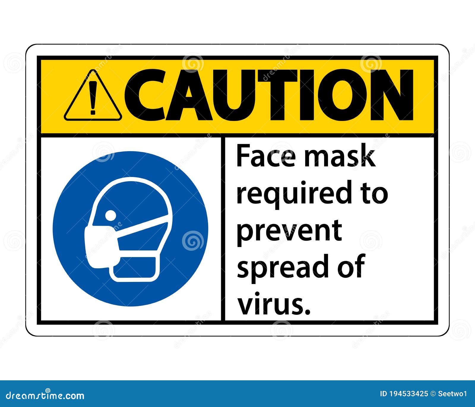 Caution Face Mask Required To Prevent Spread of Virus Sign on White ...
