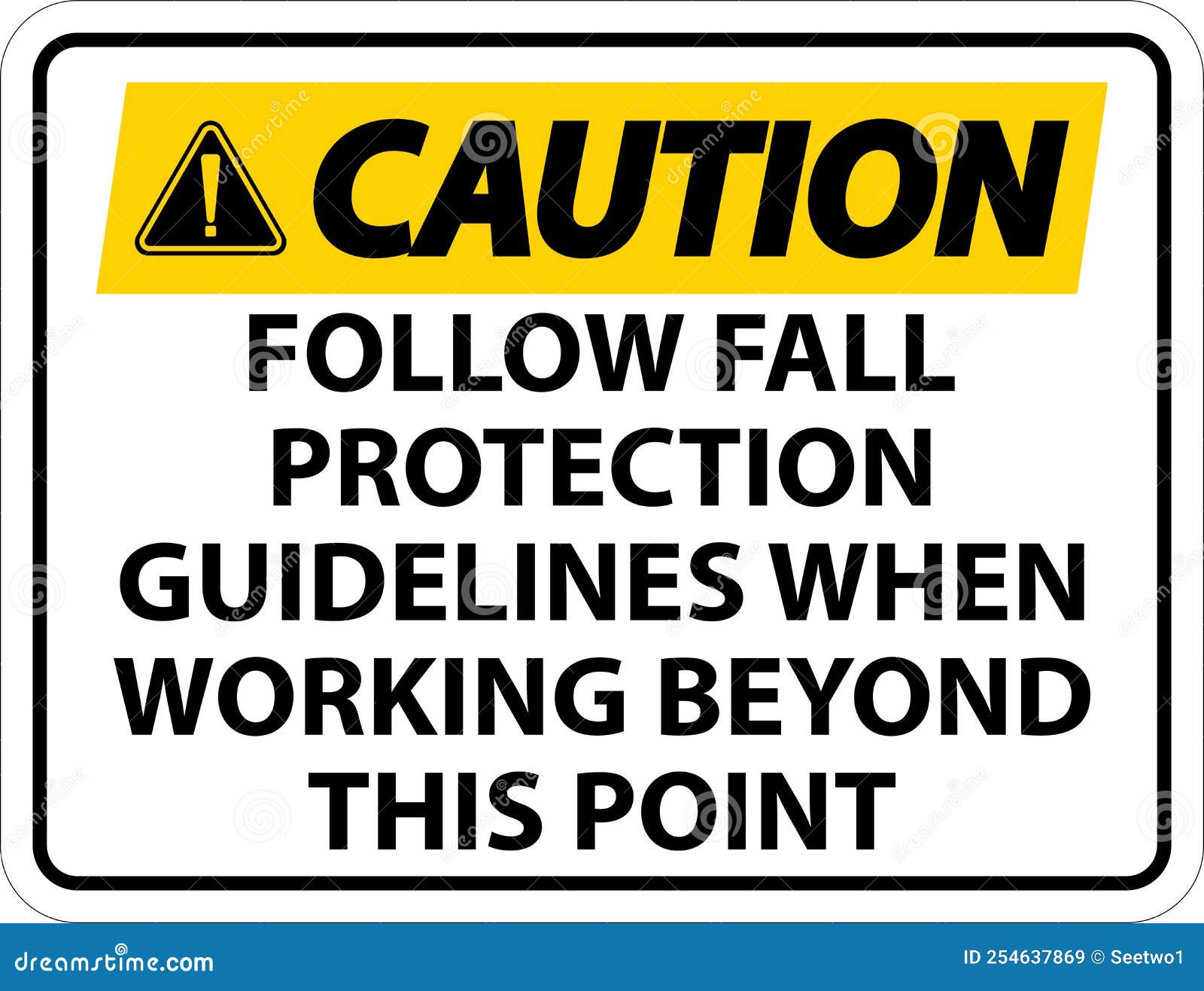 Caution Follow Fall Protection Guidelines when Working Beyond this ...