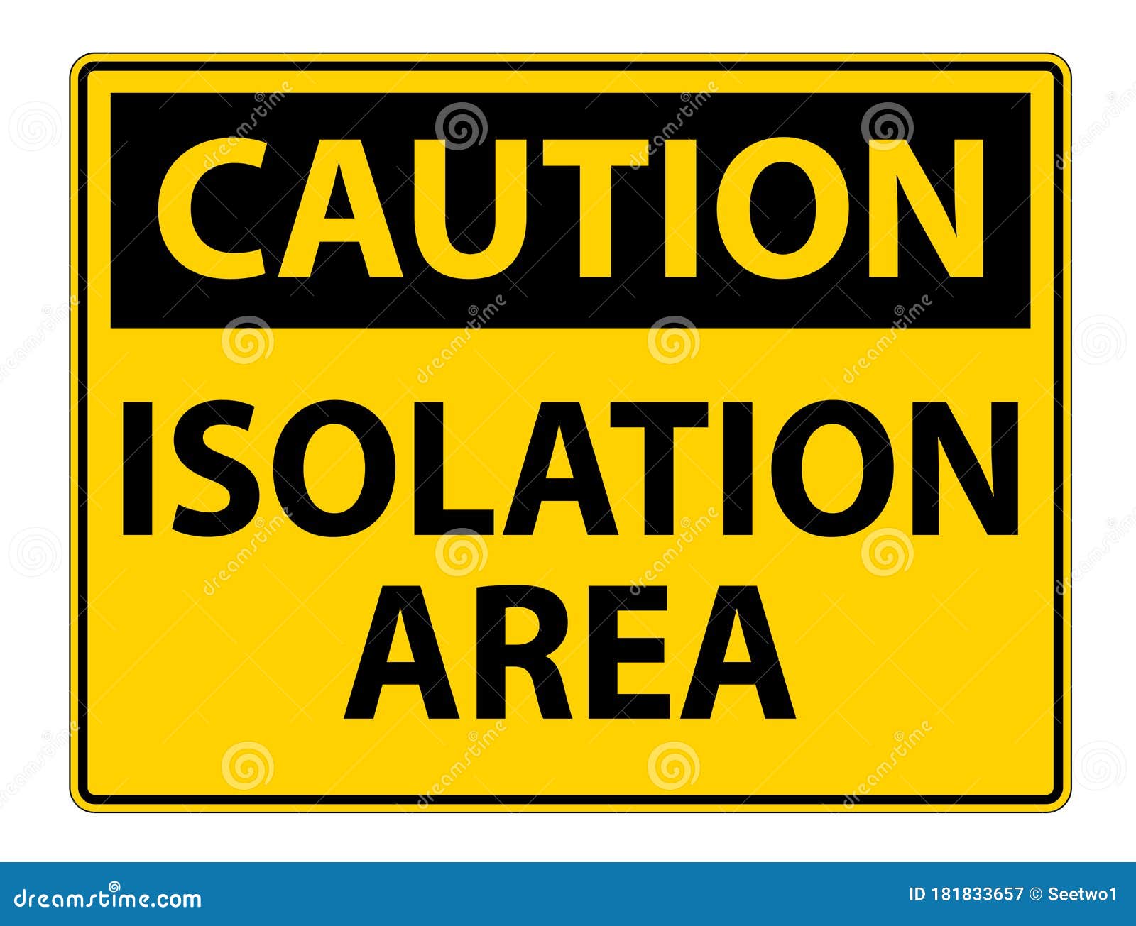 Caution Isolation Area Sign Isolate on White Background,Vector ...