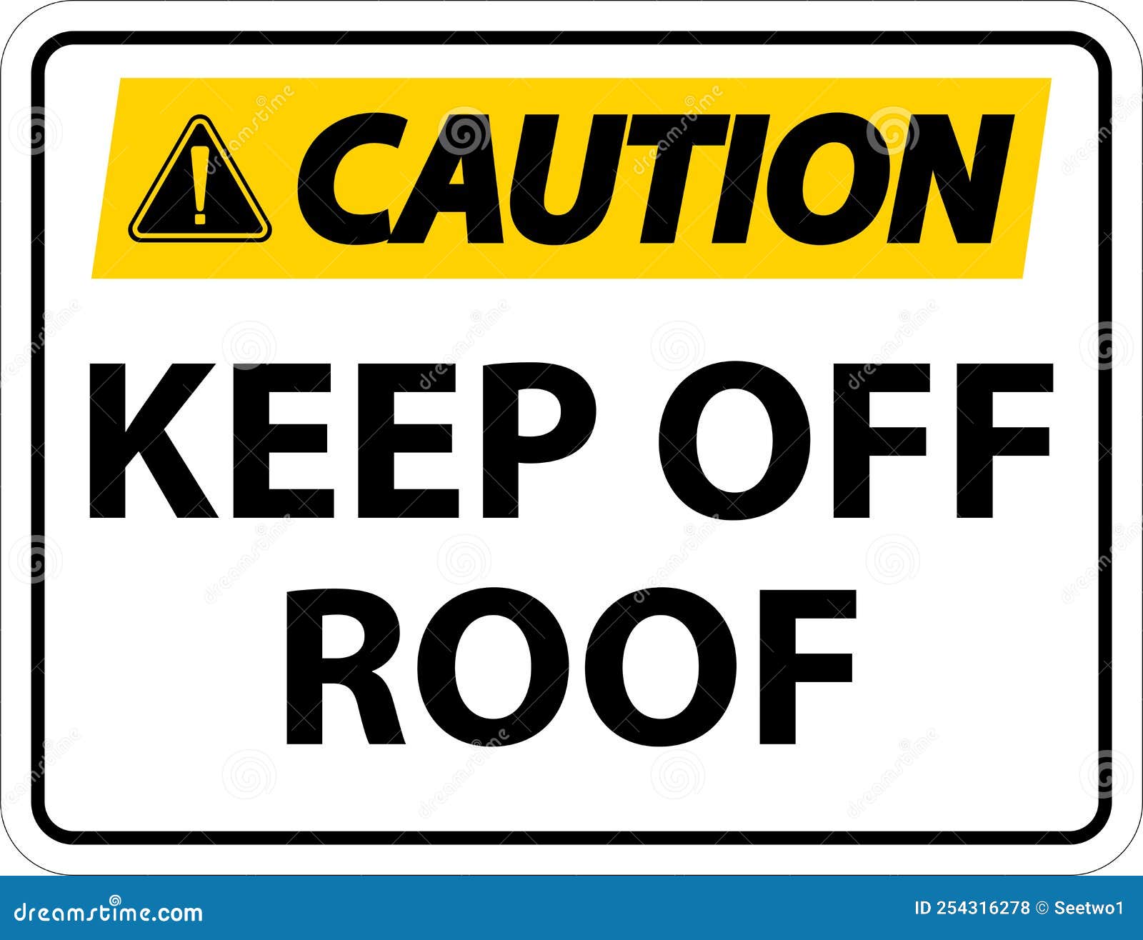 Caution Keep Off Roof Sign on White Background Stock Vector ...