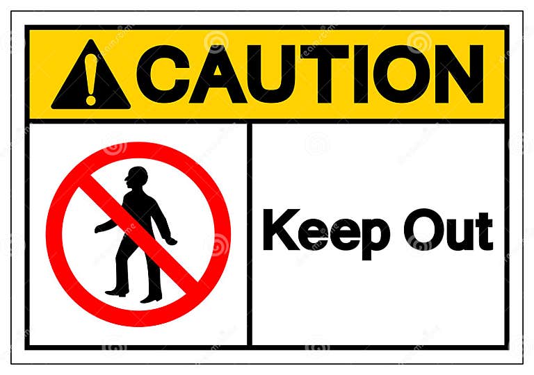 Caution Keep Out Symbol Sign, Vector Illustration, Isolate on White ...