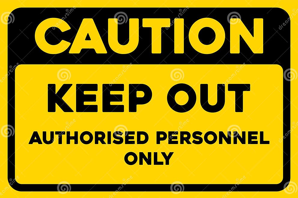 Caution Keep Out Warning Sign Stock Vector - Illustration of label ...