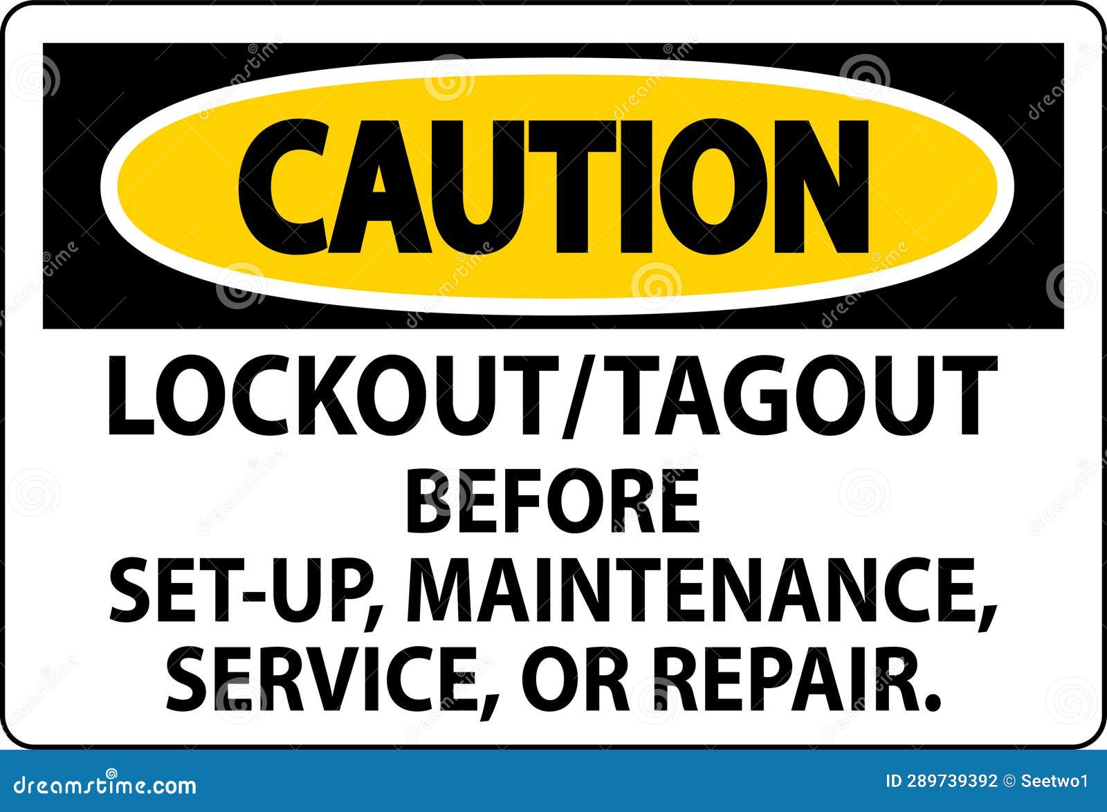 Caution Label: Lockout Tagout before Set-Up, Maintenance, Service or ...
