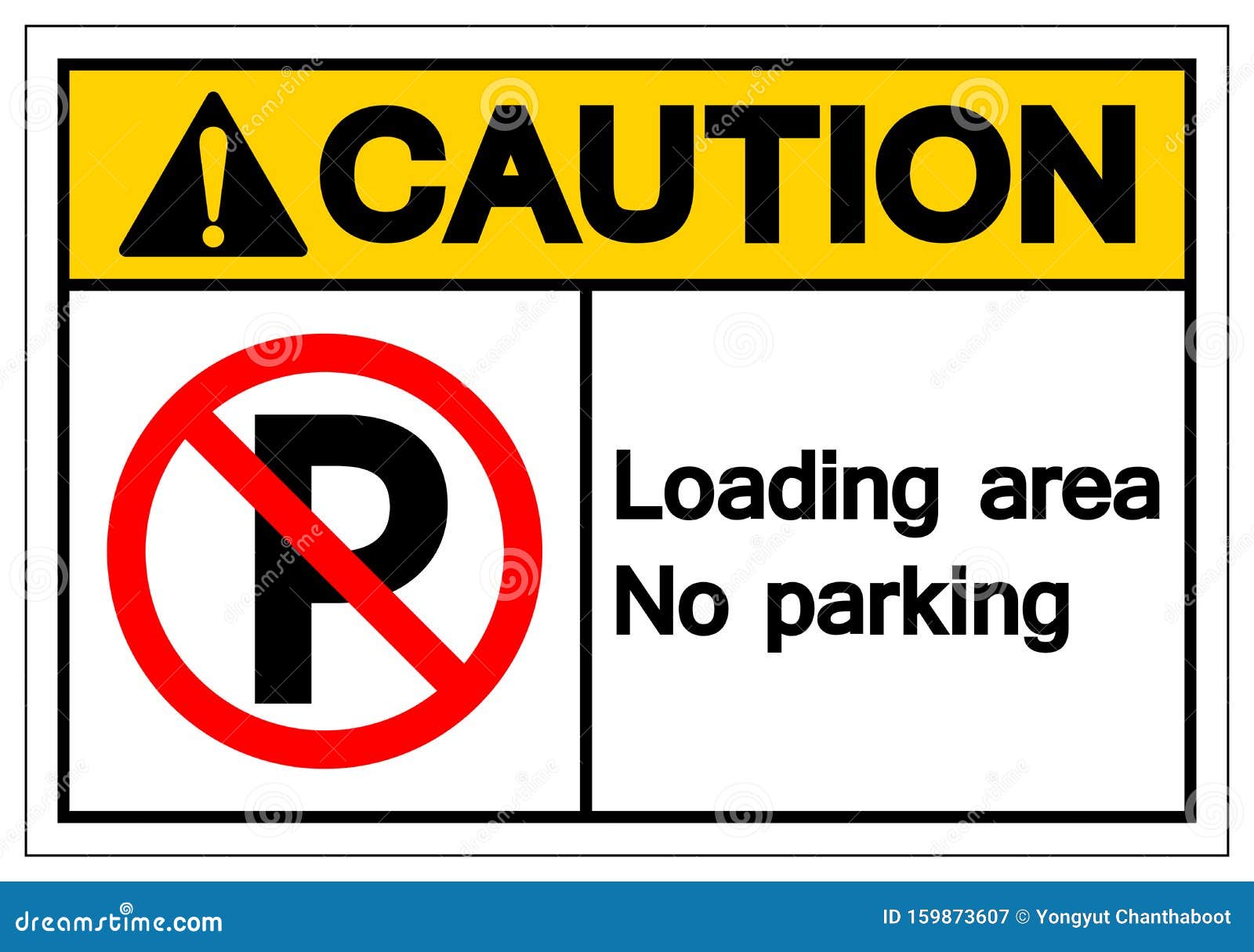 Caution Loading Area No Parking Symbol Sign, Vector Illustration ...
