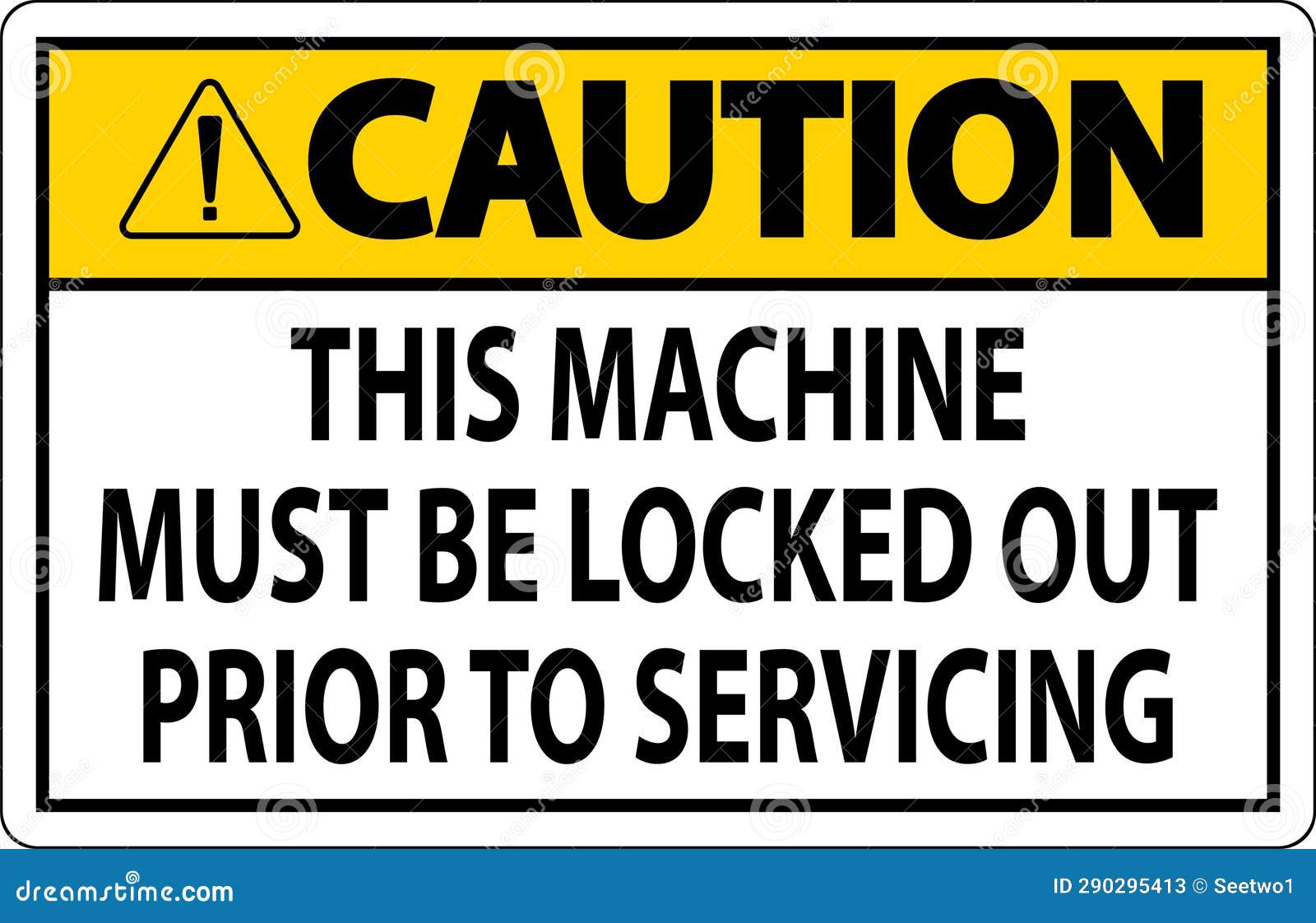 Caution Machine Sign this Machine Must Be Locked Out Prior To Servicing ...