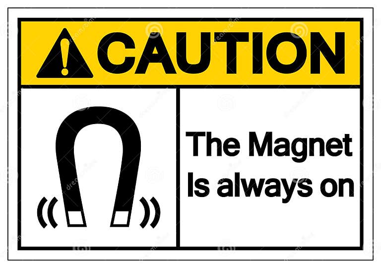 Caution the Magnet is always on Symbol Sign, Vector Illustration ...