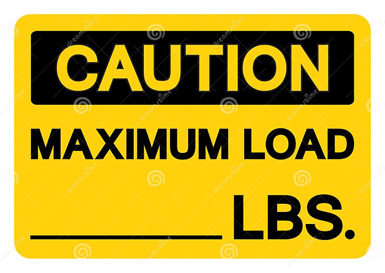 Caution Maximum Load LBS Symbol Sign, Vector Illustration, Isolate on ...