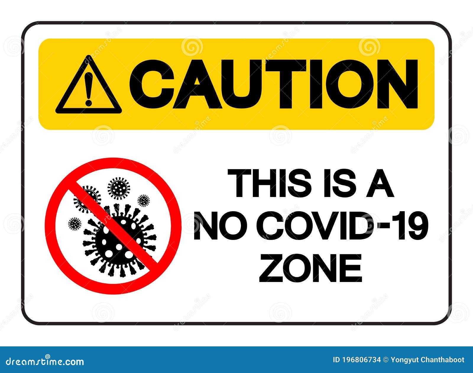 Caution this is a No Covid-19 Zone Symbol Sign, Vector Illustration ...