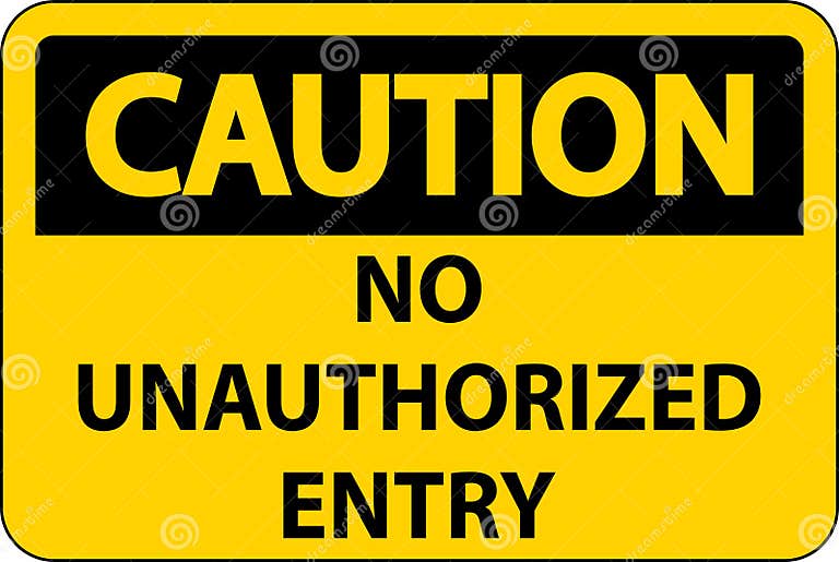Caution No Unauthorized Entry Sign on White Background Stock Vector ...