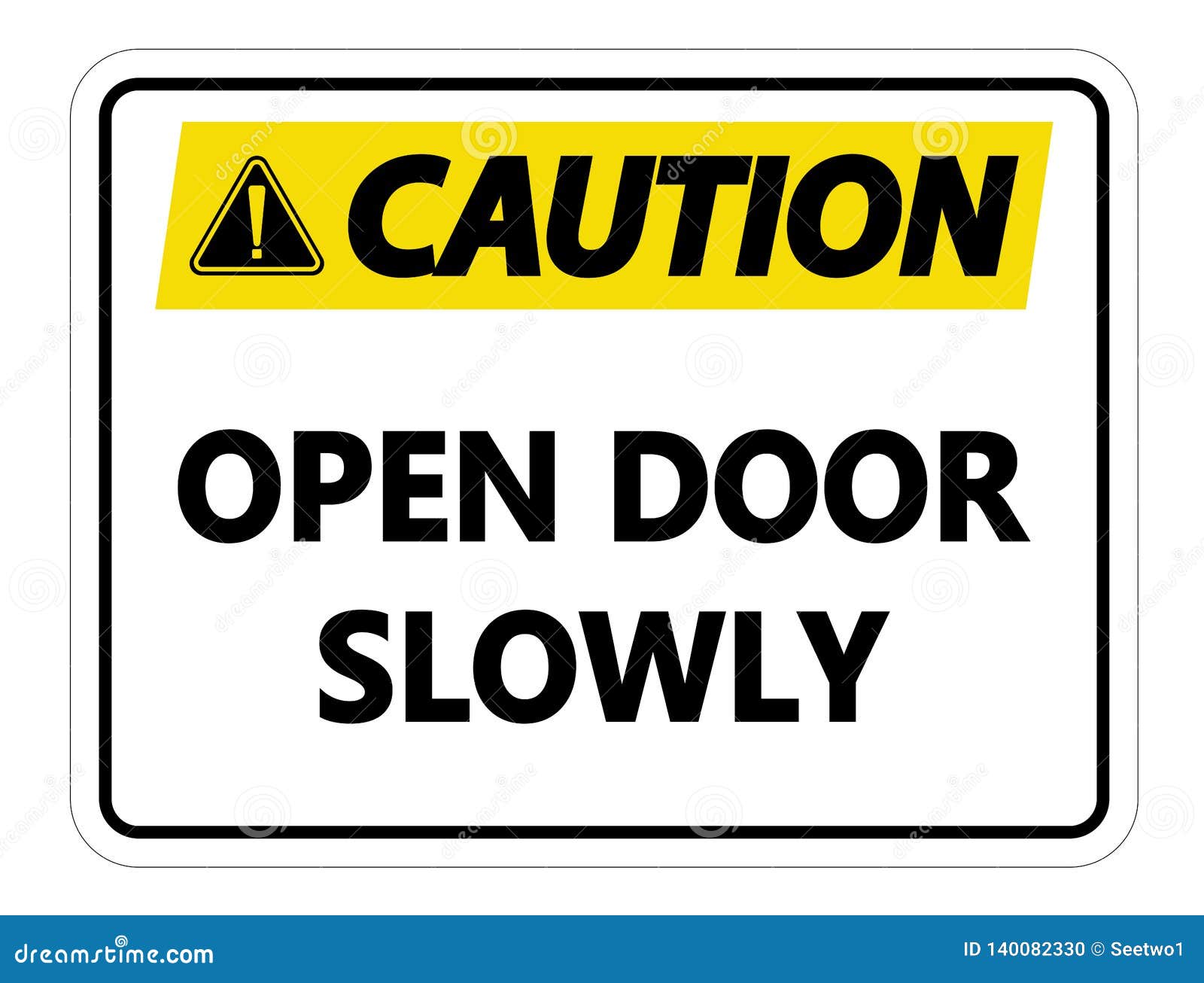 Symbol Caution Open Door Slowly Wall Sign on White Background Stock ...