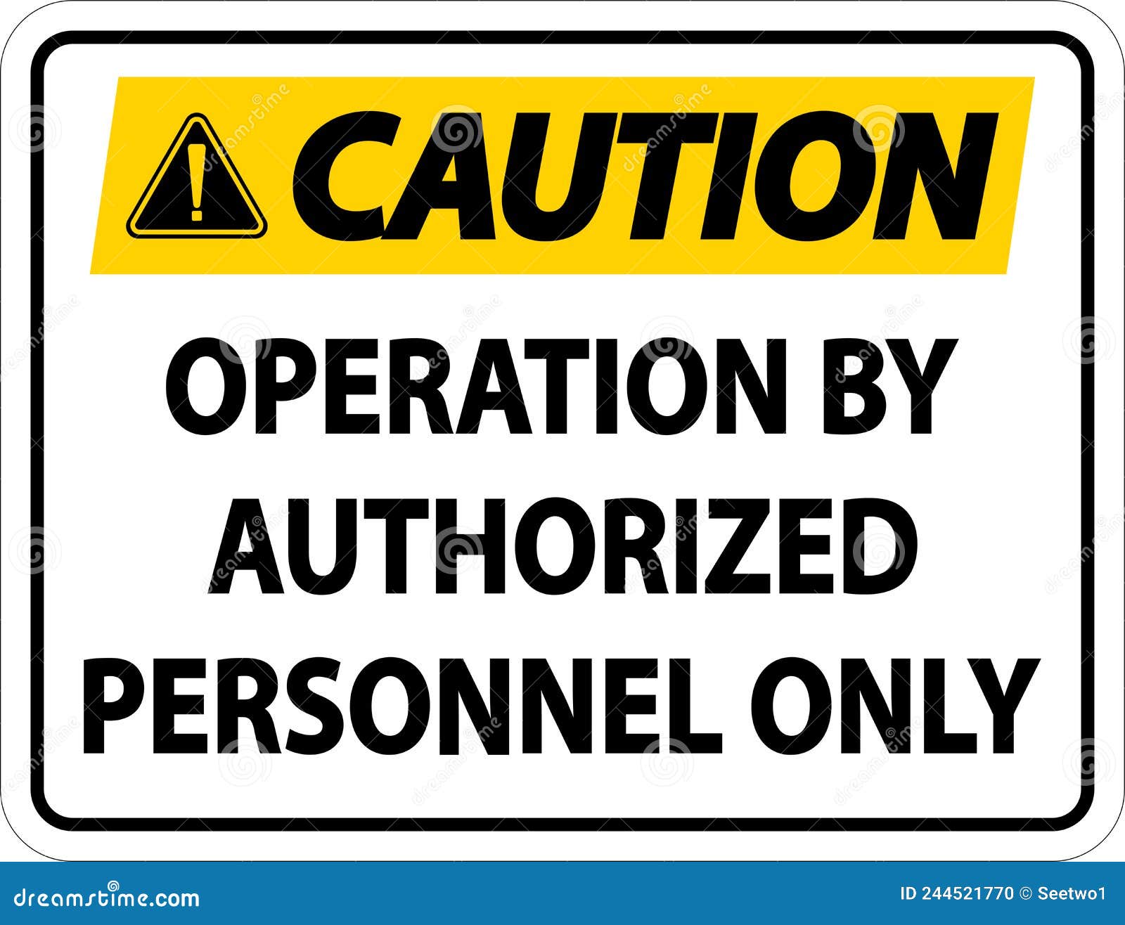 Caution Operation by Authorized Label Sign on White Background Stock ...