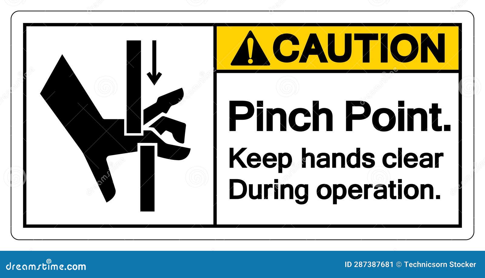 Caution Pinch Point Kepp Hands Clear during Operation Symbol Sign ...