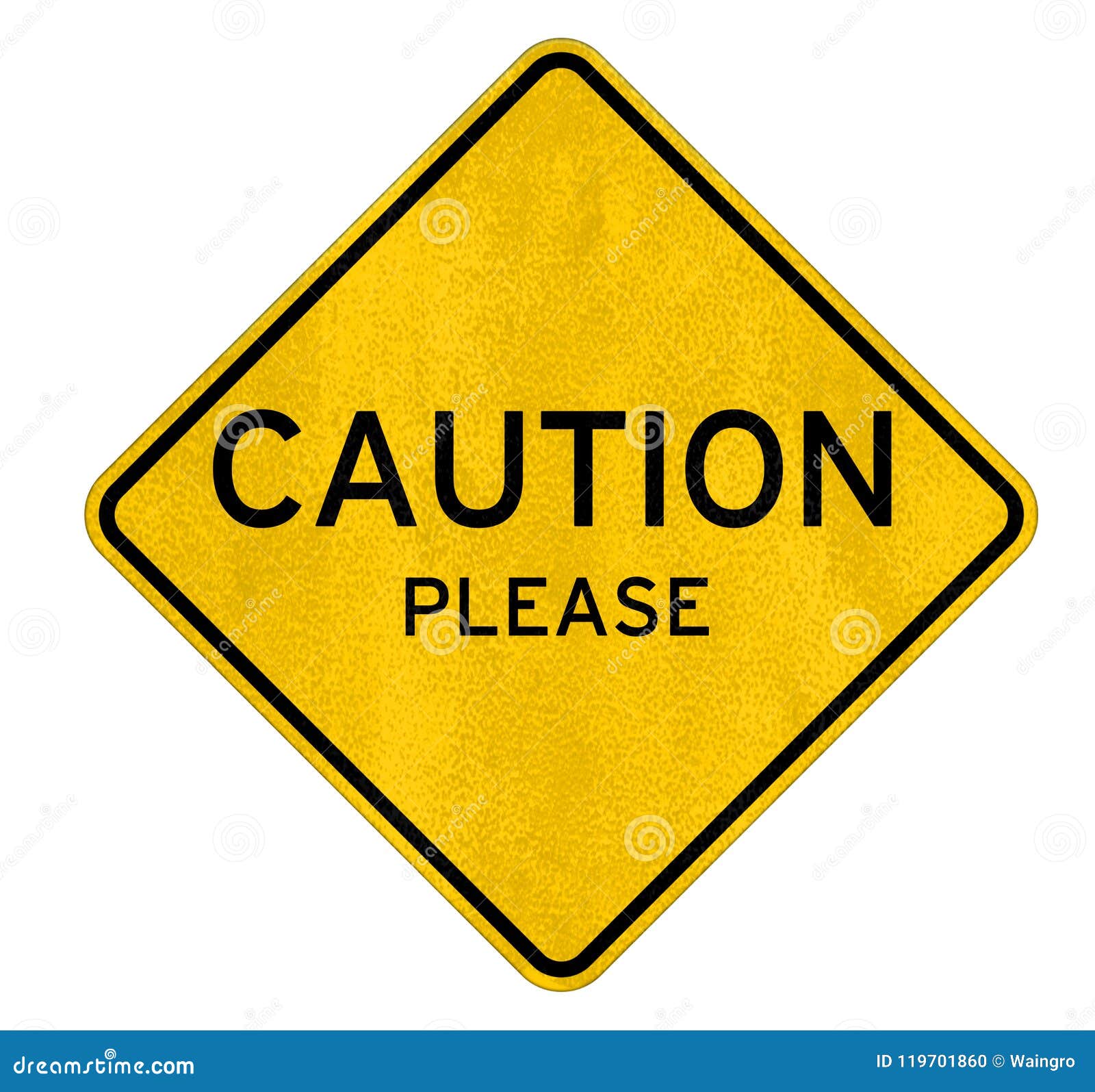 Caution please stock illustration. Illustration of dangerous - 119701860