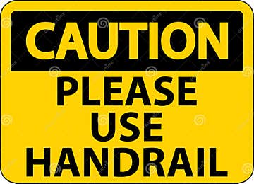 Caution Please Use Handrail Sign on White Background Stock Vector ...