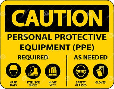 Caution PPE Required As Needed Sign on White Background Stock Vector ...