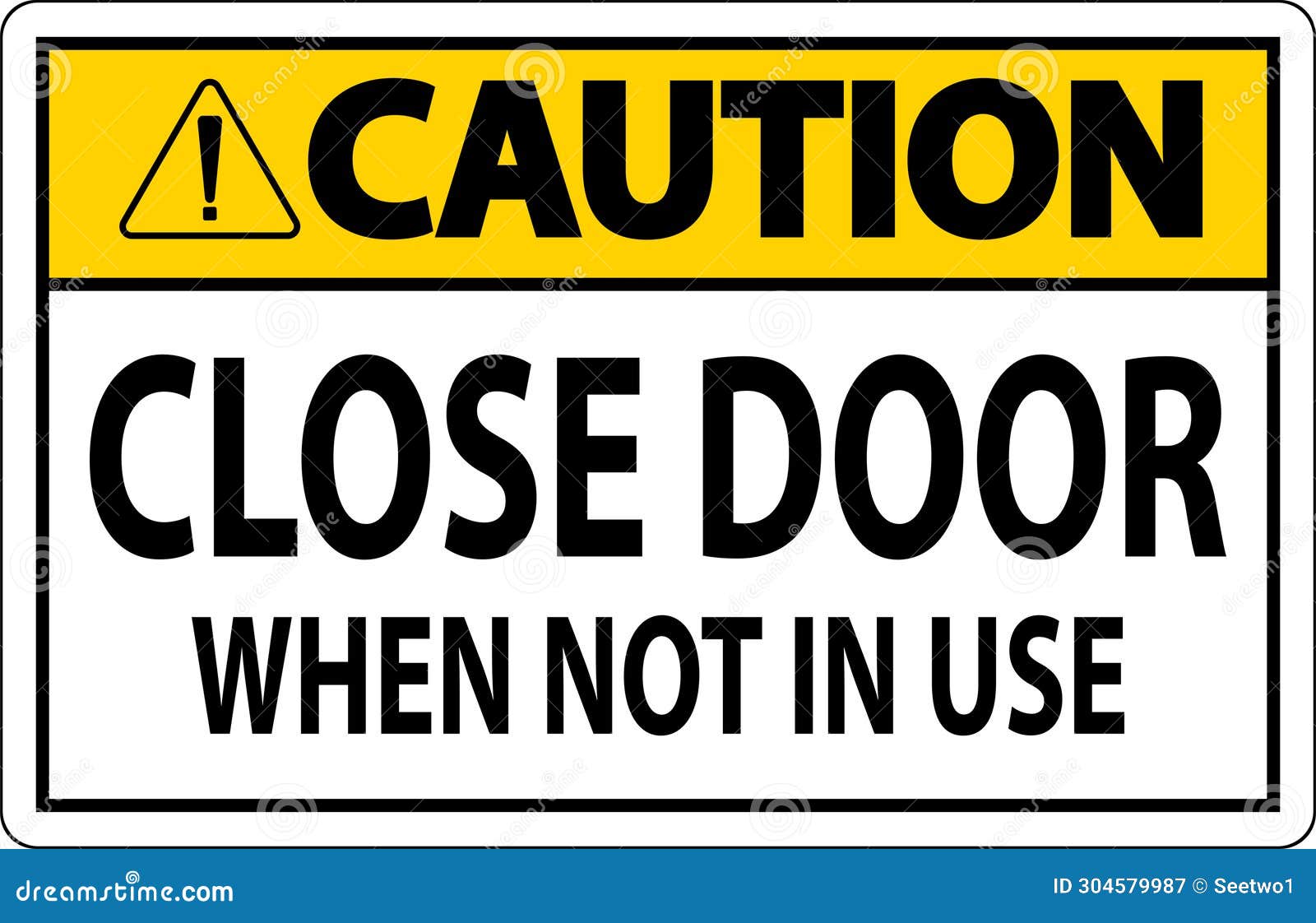Caution Sign Close Door when Not in Use Stock Vector - Illustration of ...