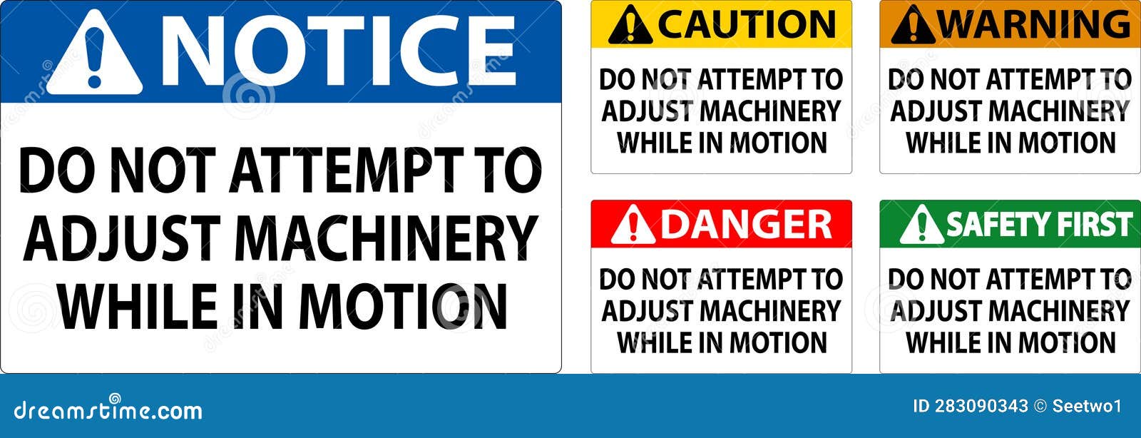 Caution Sign Do Not Attempt To Adjust Machinery while in Motion Stock ...