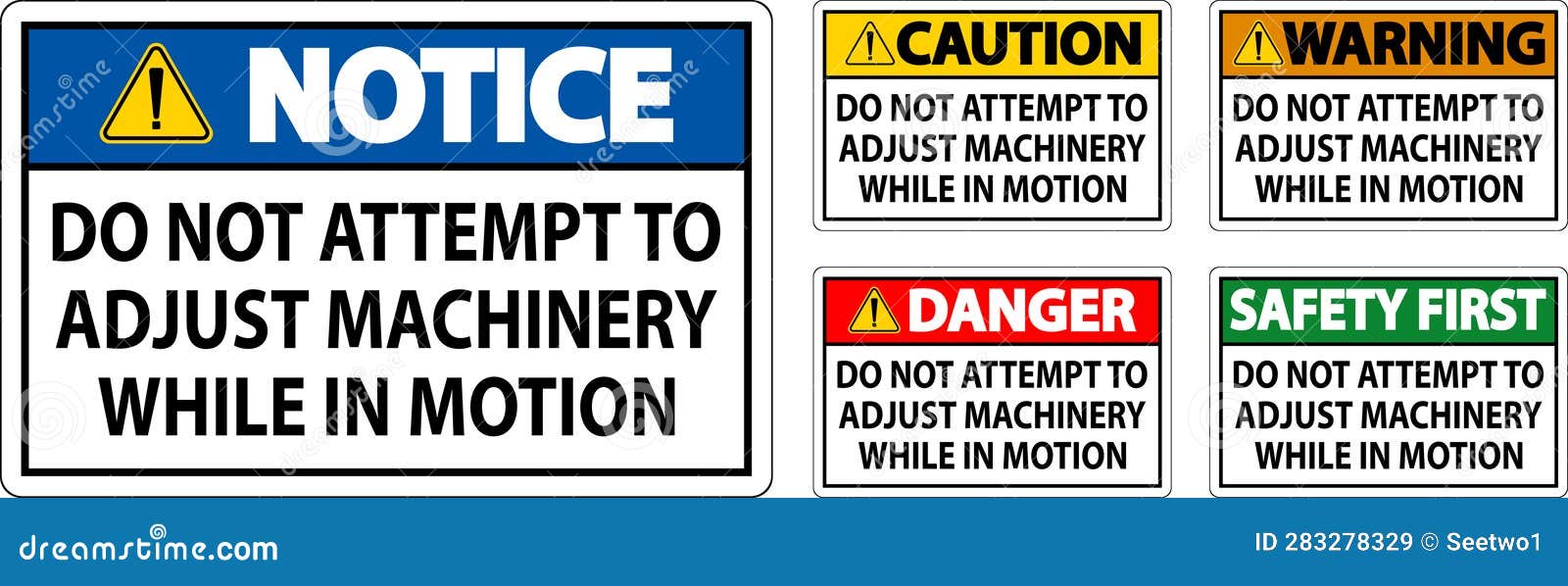 Caution Sign Do Not Attempt To Adjust Machinery while in Motion Stock ...